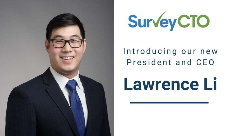 Letter from Lawrence Li, President & CEO - SurveyCTO